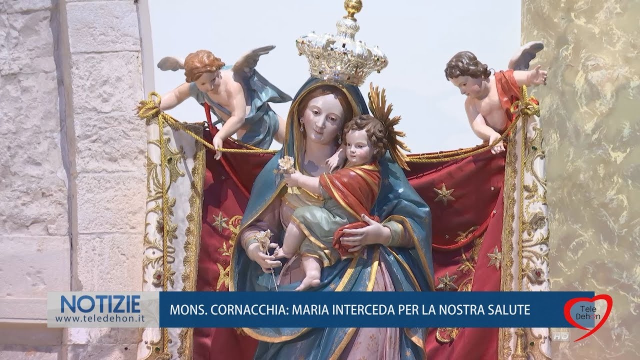 MONS. CORNACCHIA: "MARIA INTERCEDA PER LA NOSTRA SALUTE" - YouTube
