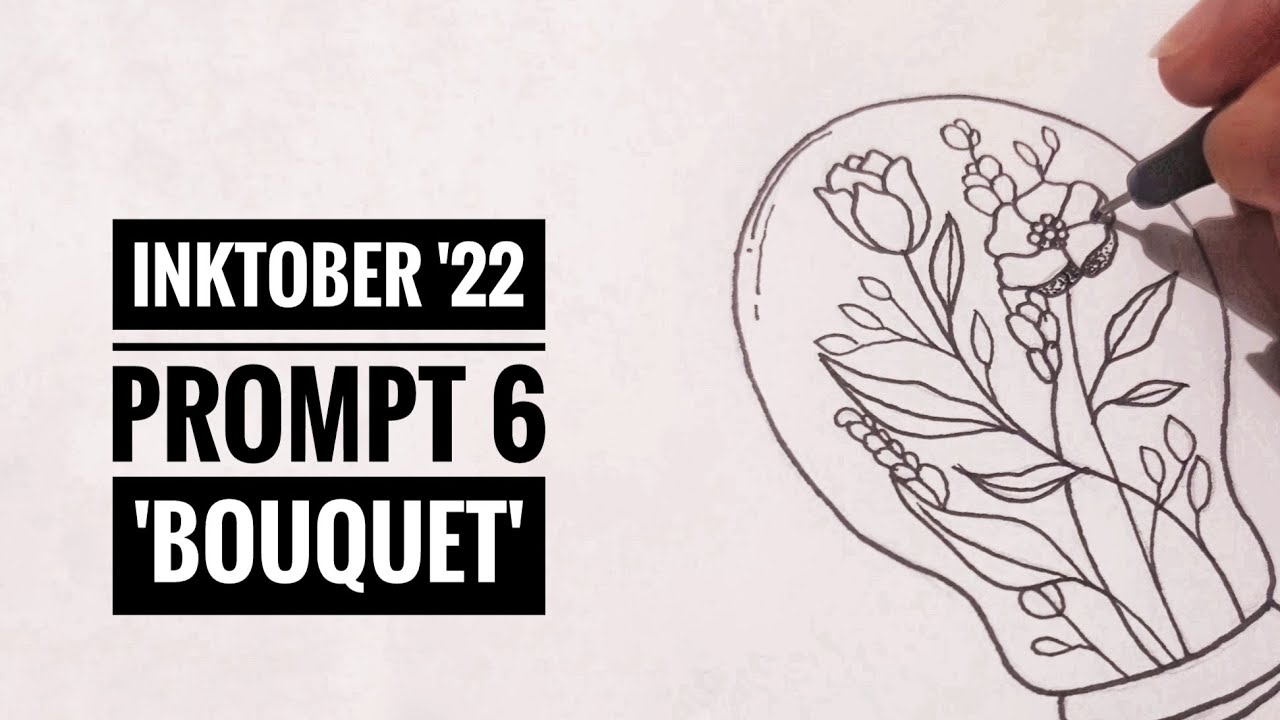 Inktober '22 Prompt 6 'Bouquet' 💐 - YouTube