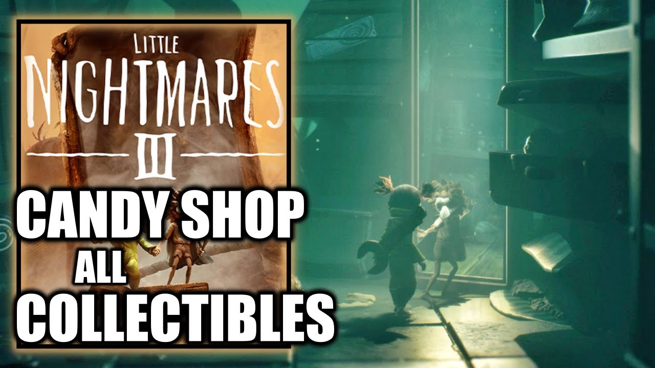 Little Nightmares 3 - Candy Factory 100% All Collectibles - No ...
