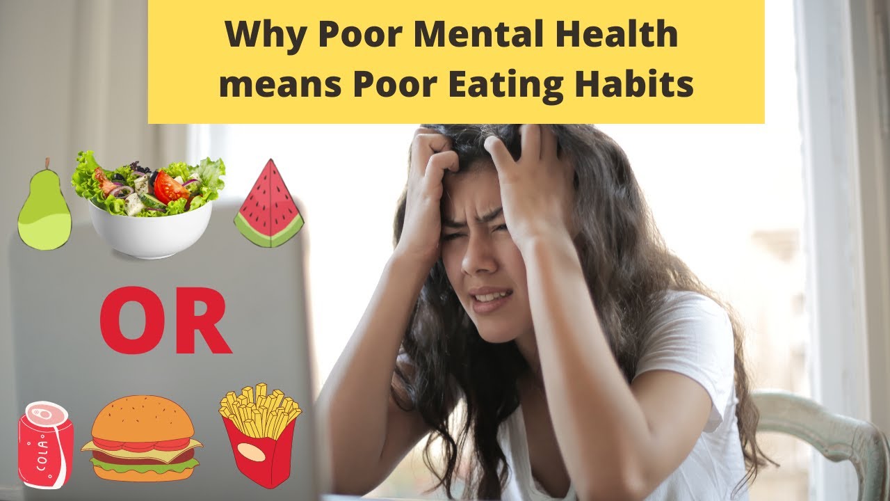 How our mental health affects our eating habits? - YouTube