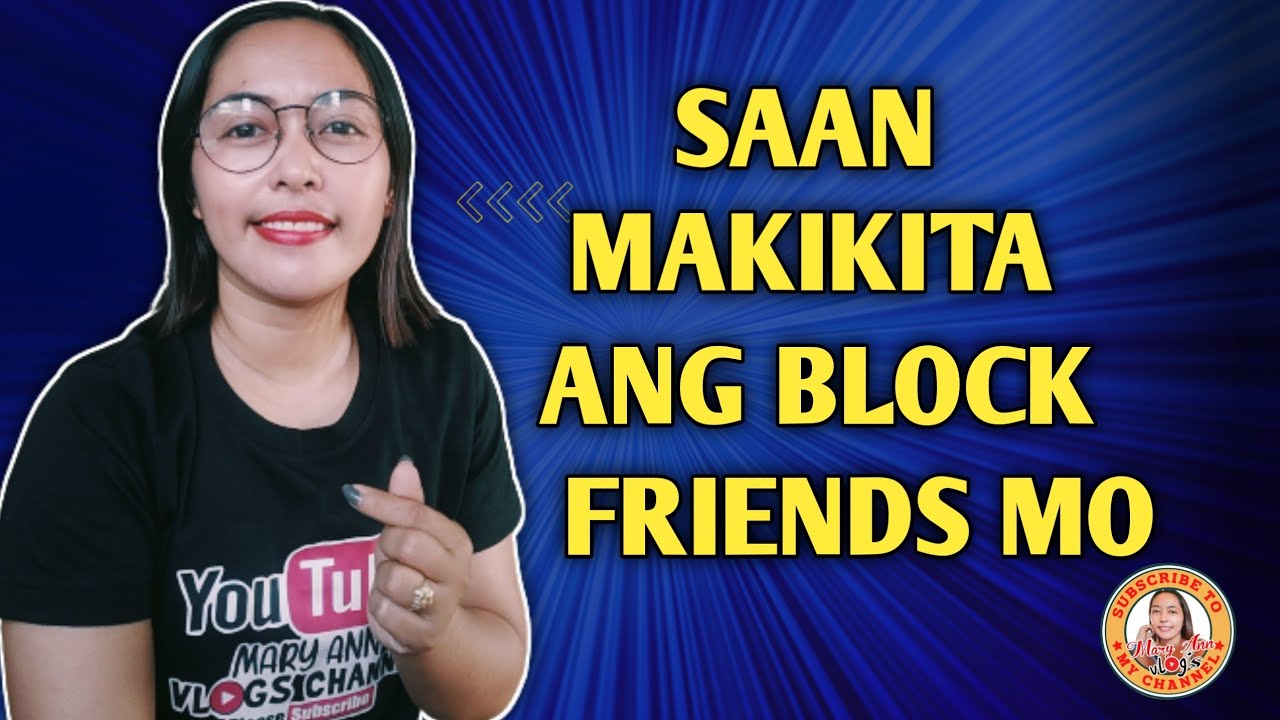 SAAN MAKIKITA ANG UNBLOCK FRIENDS SA FACEBOOK META TUTORIALS 2022.mp4 - YouTube