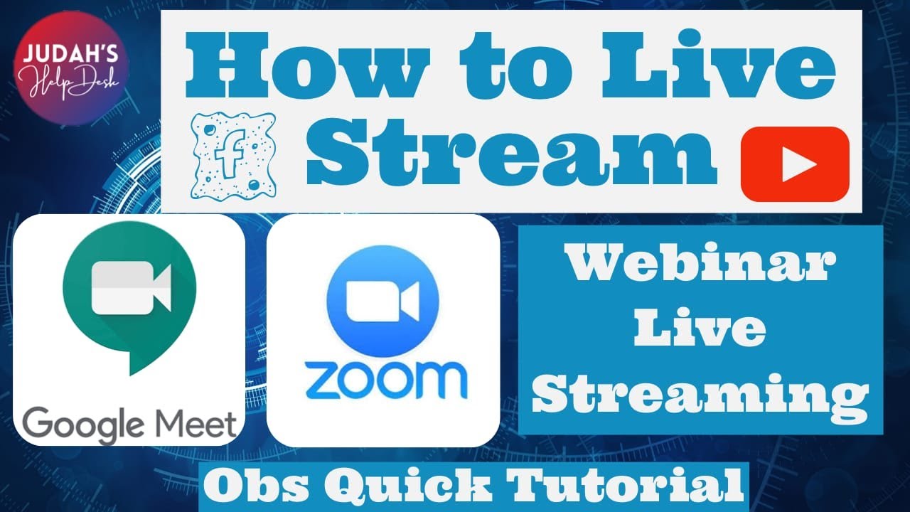 Live Stream Google Meet, Zoom and Other Webinar sessions In YouTube ...