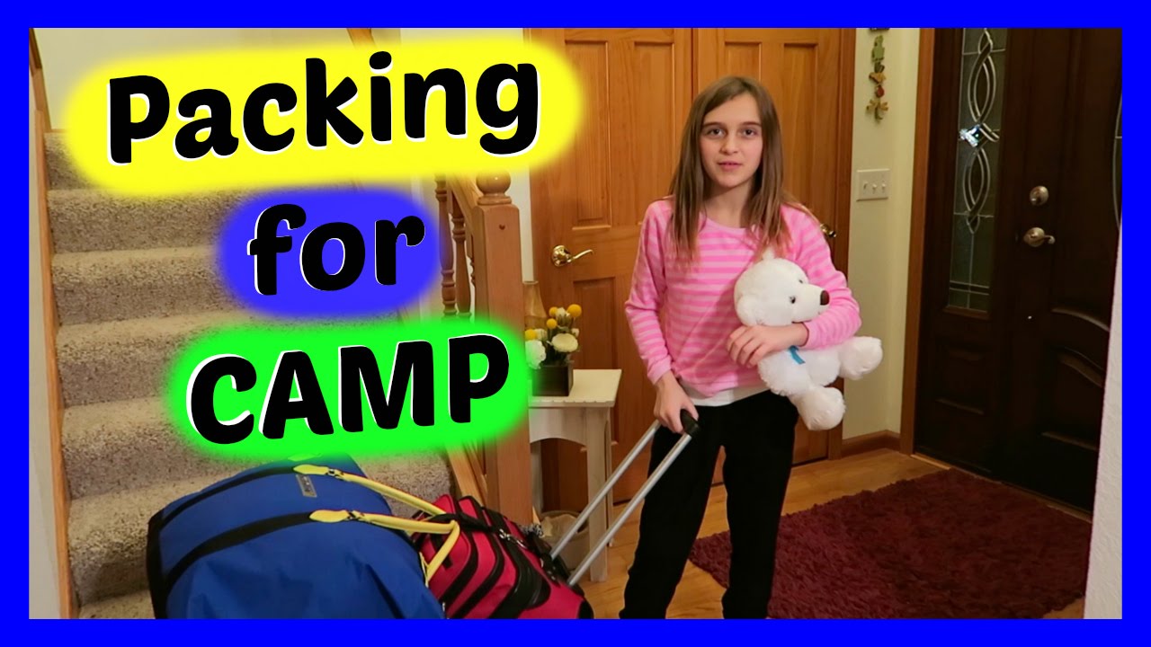PACKING FOR CAMP - YouTube