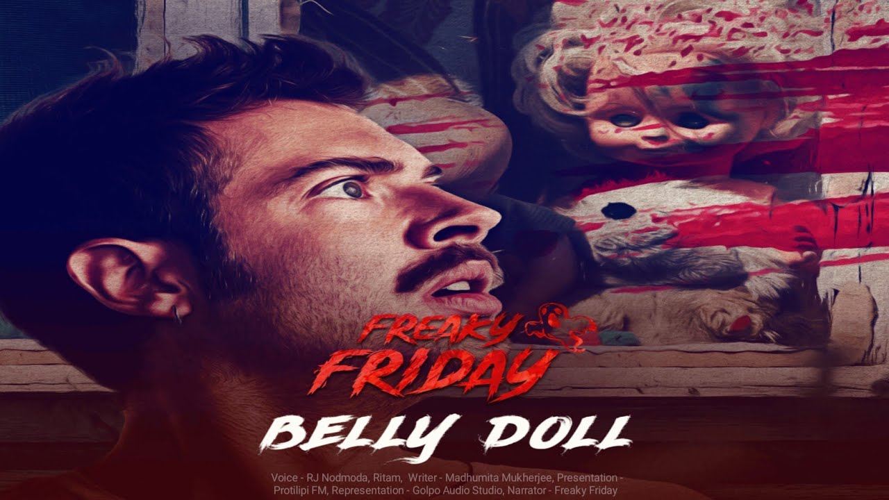 Bally Doll_ বেলি ডল | Madhumita Mukherjee| Freaky Friday Special ...