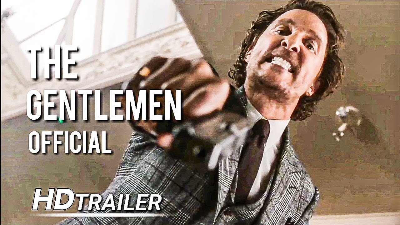 THE GENTLEMEN Official Trailer # 2 (2020) Matthew McConaughey, Movie ...