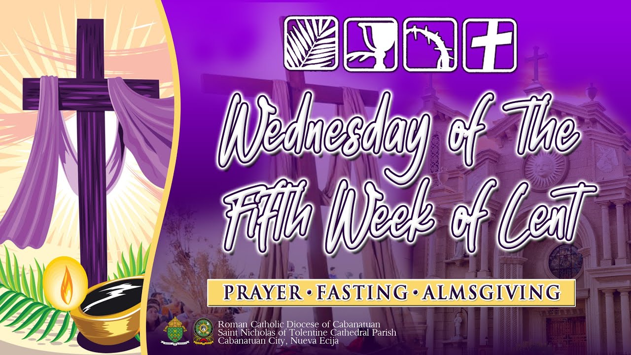 𝗟𝗜𝗦𝗧𝗘𝗡 | 𝙂𝙊𝙎𝙋𝙀𝙇 𝘼𝙉𝘿 𝙃𝙊𝙈𝙄𝙇𝙔 (Wednesday of the Fifth Week of Lent) - YouTube