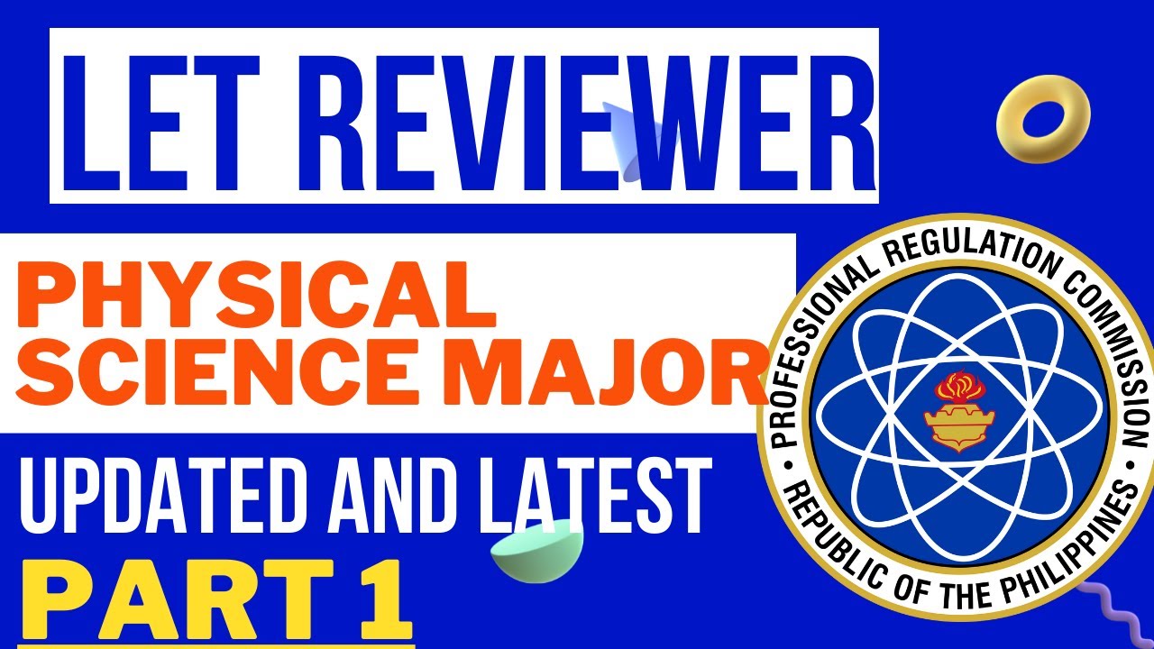LET REVIEWER 2022|PHYSICAL SCIENCE MAJOR PART 1 W/ ANSWER KEY #let2022 ...