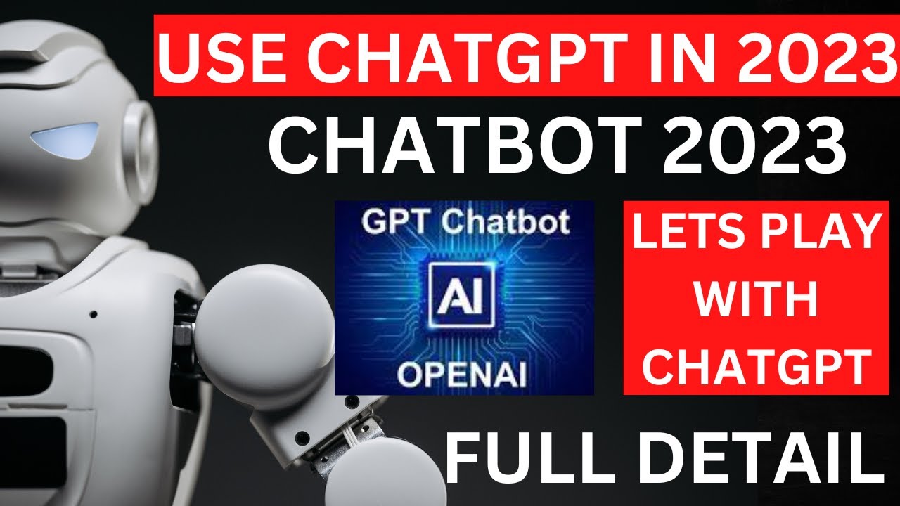 ChatGpt: Chatbot in 2023 | What is chatgpt | How to use chatgpt ...