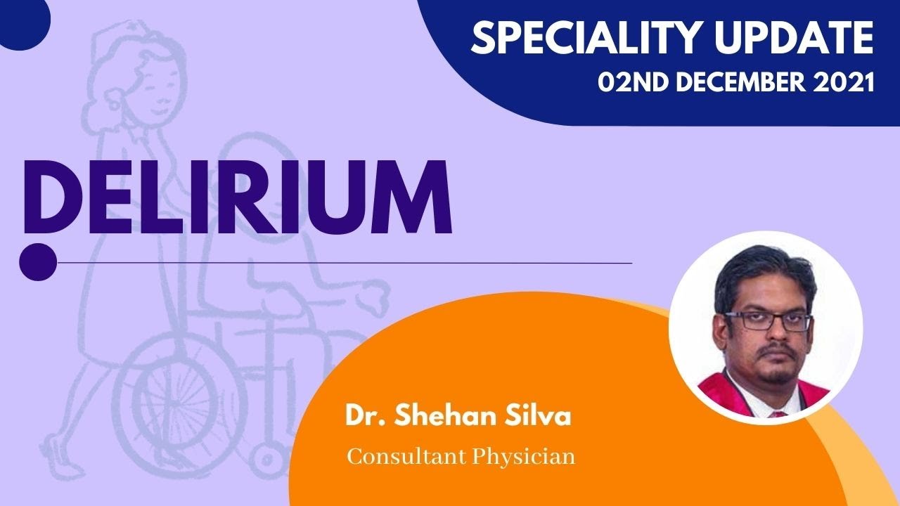SU - Delirium - Dr Shehan Silva - YouTube