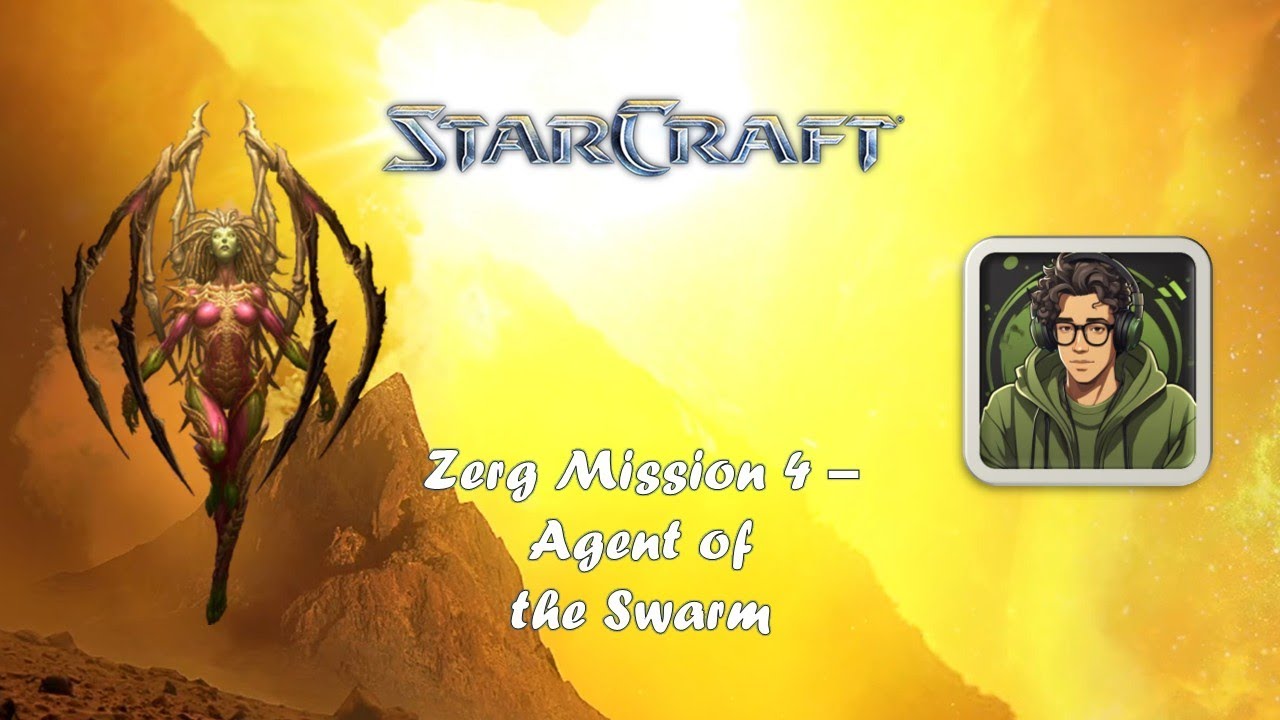 SC1 - Zerg - Mission 4 - Agent of the Swarm - YouTube