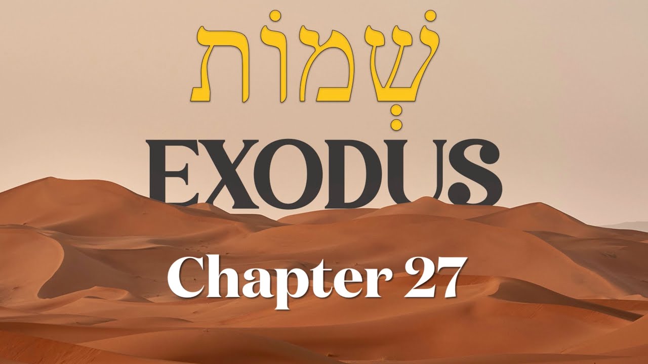 Exodus Chapter 27 (Series #2) - YouTube