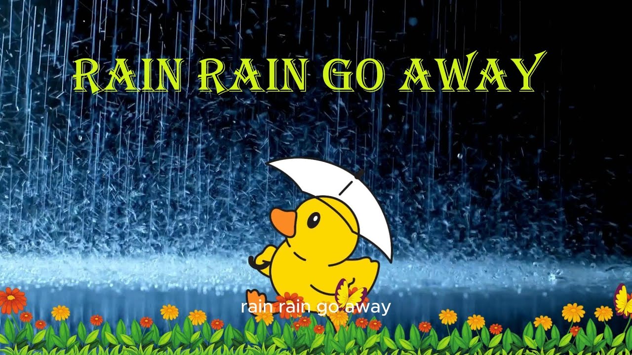 Rain, Rain, Go Away Nursery Rhyme With Lyrics - Cartoon Animation ...