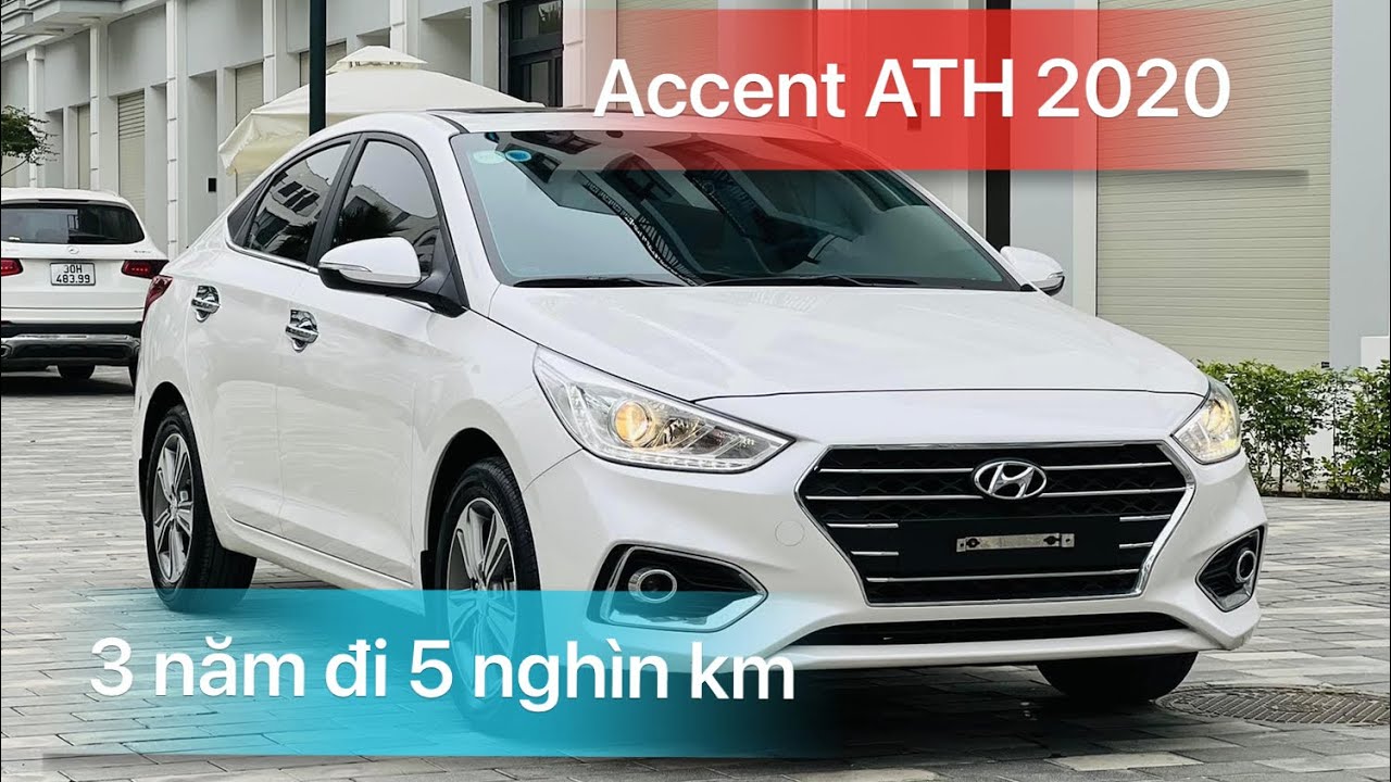 Siêu phẩm #Hyundai #Accent ATH 2020 mua xe về ngắm chạy có 5 nghìn km ...