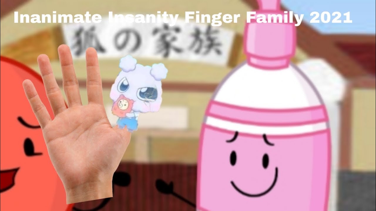 Inanimate Insanity Finger Family 2021 Kids Songs Daddy Finger Nursery ...