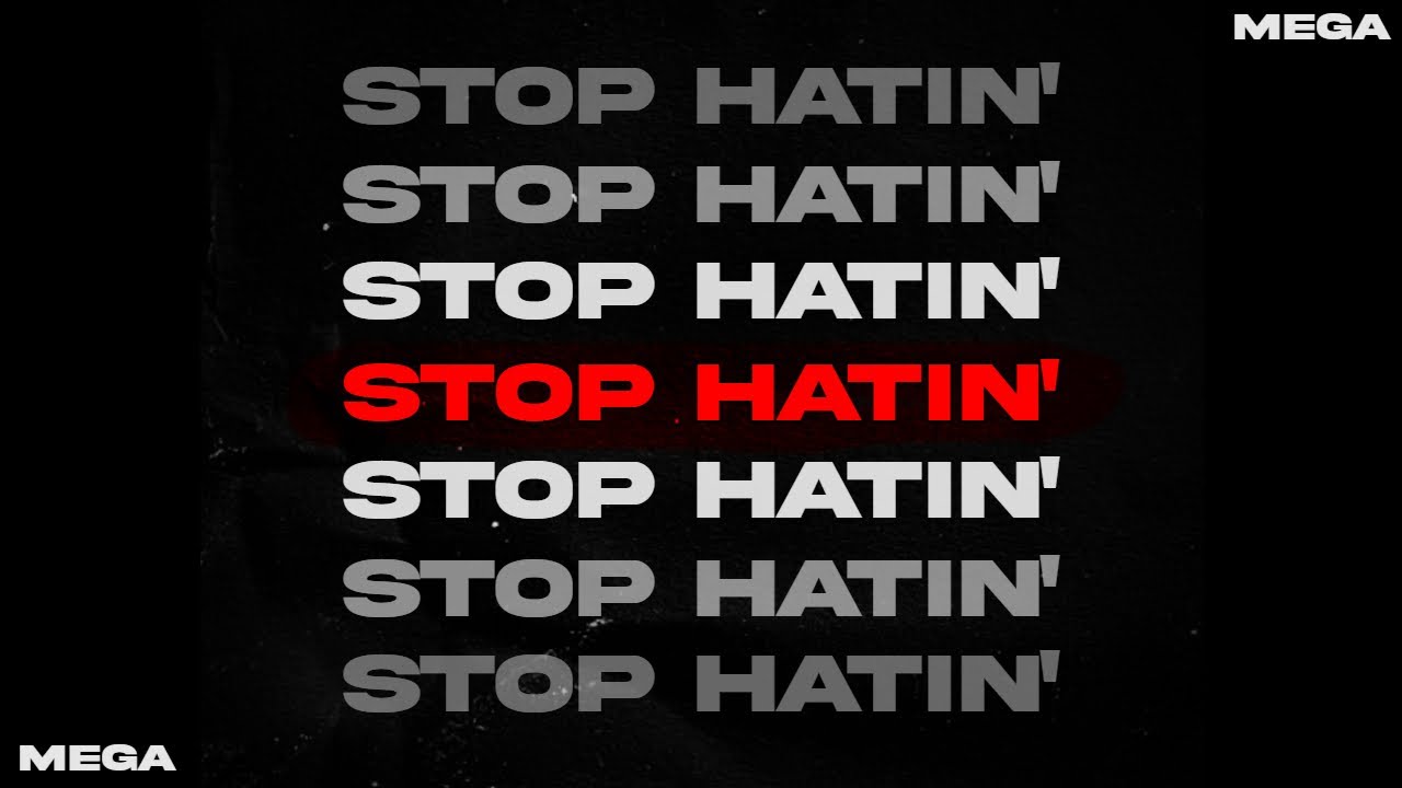 Mega - STOP HATIN' (Official Audio) - YouTube