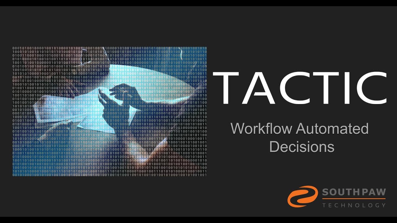 TACTIC - Workflow Automated Decisions - YouTube