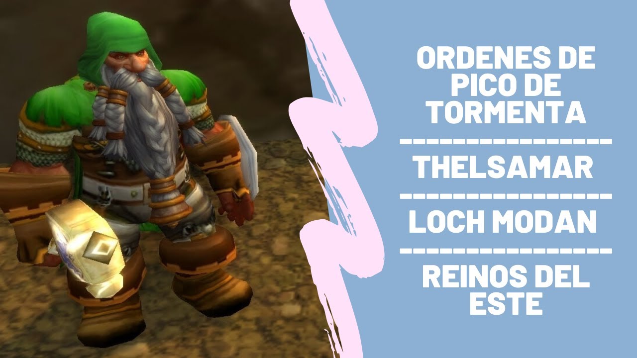 😜 Misión "Ordenes de Pico de Tormenta" / Thelsamar / Loch Modan ...