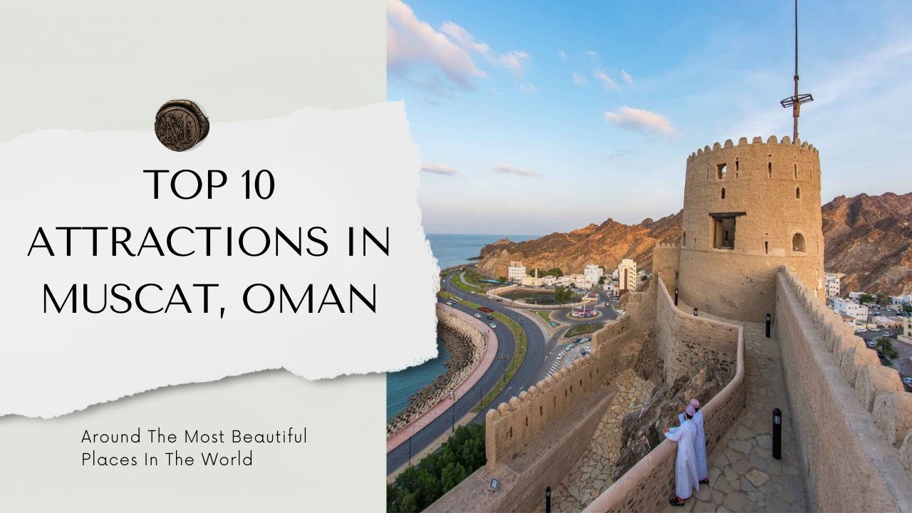 Top 10 Must-see Attractions in Oman - YouTube