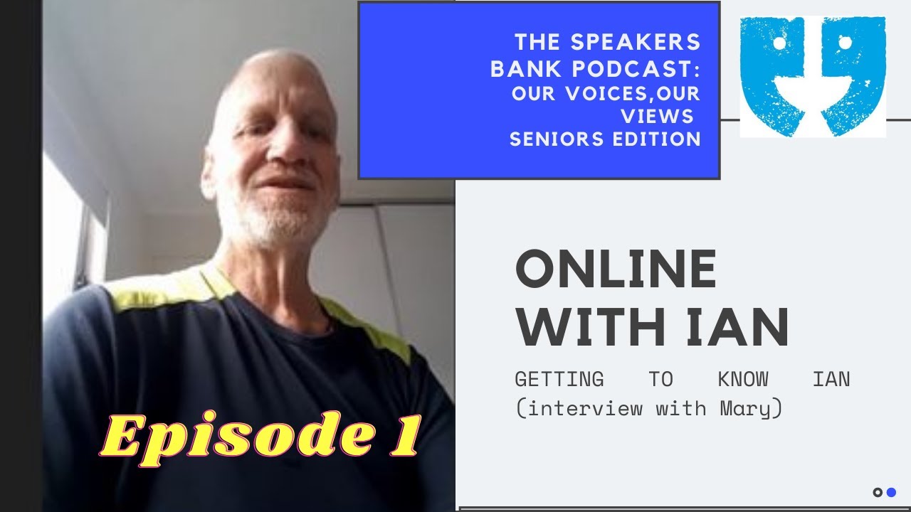 Speakers Bank Podcast (Seniors Edition) | Ft. Ian Souter Ep 1 - YouTube