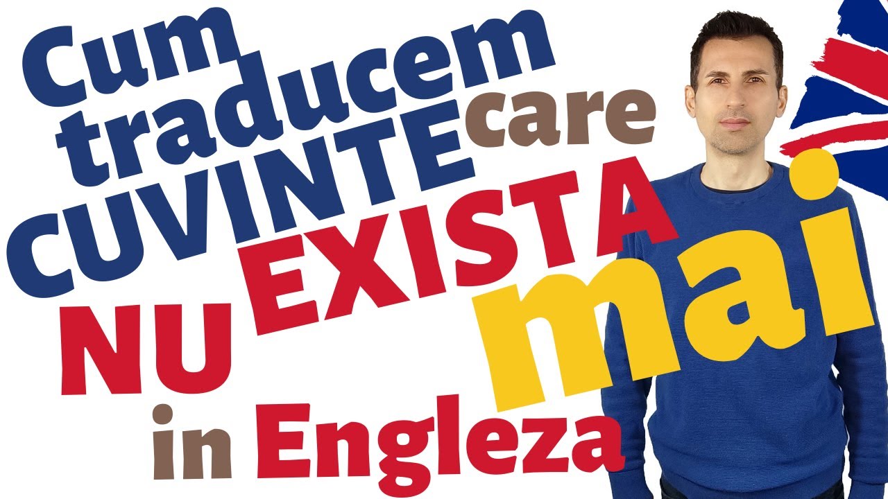 Cum Spui ''MAI'' in Engleza? Cuvinte si Expresii pentru Conversatie ...