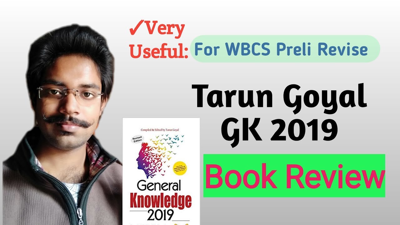 Tarun Goyal GK Book Review | Very Useful For WBCS & other Competitive ...