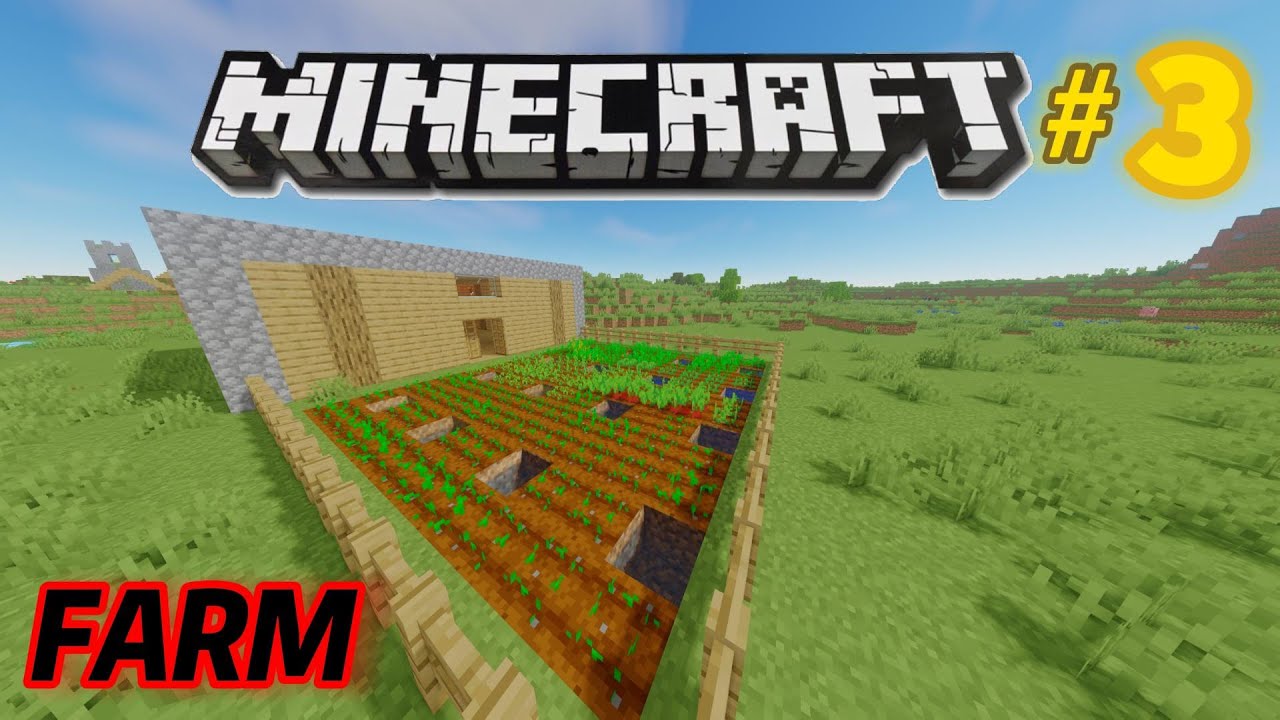 Making a Farm In Minecraft WORLD|GAMEPLAY#3 - YouTube