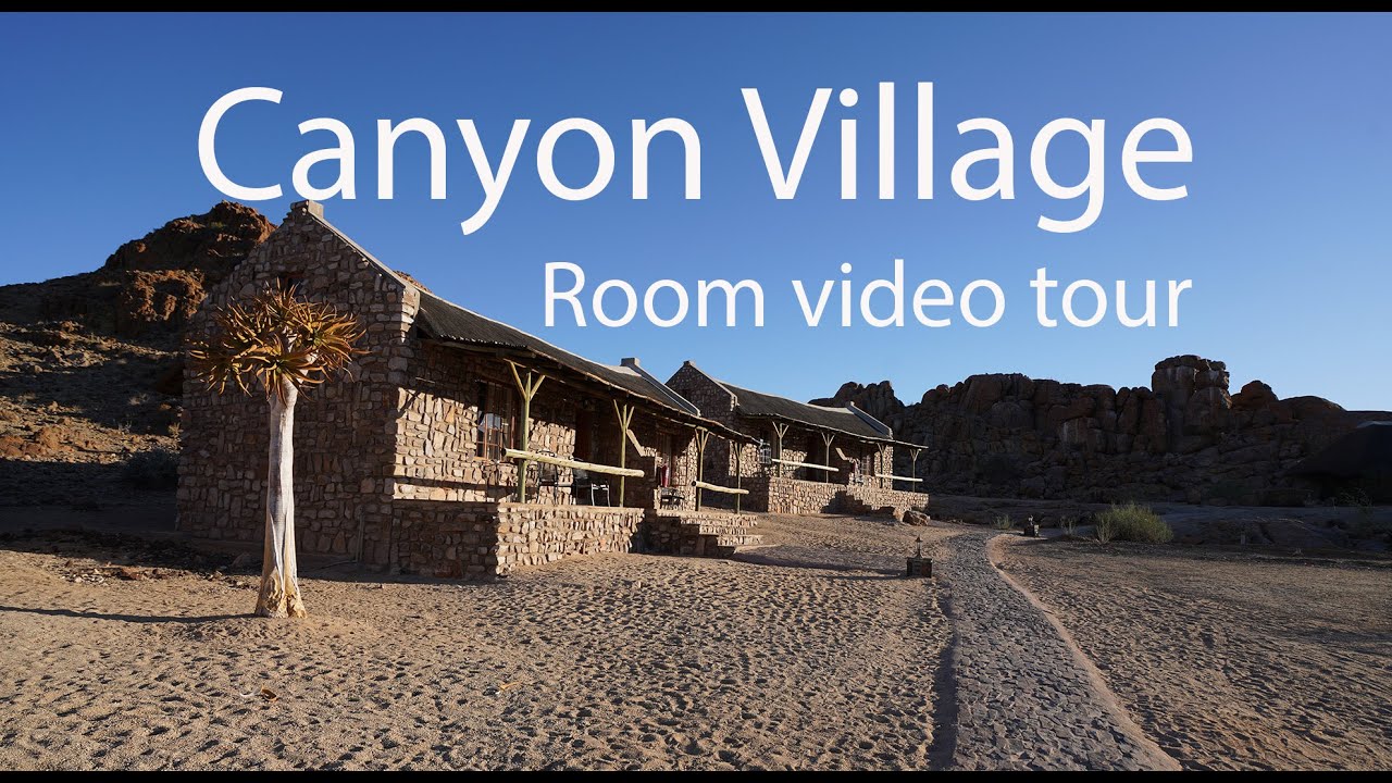 Canyon Village Fish River Canyon Namibia - YouTube