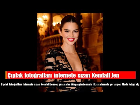 Çıplak fotoğrafları internete sızan Kendall Jenner hakkında bomba iddia!