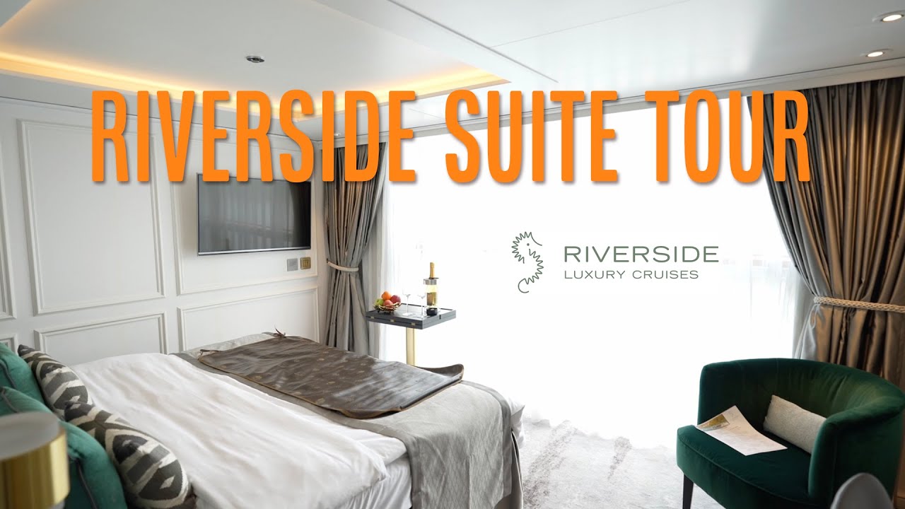 Riverside Suite Tour on Riverside Debussy | Riverside Luxury Cruises ...