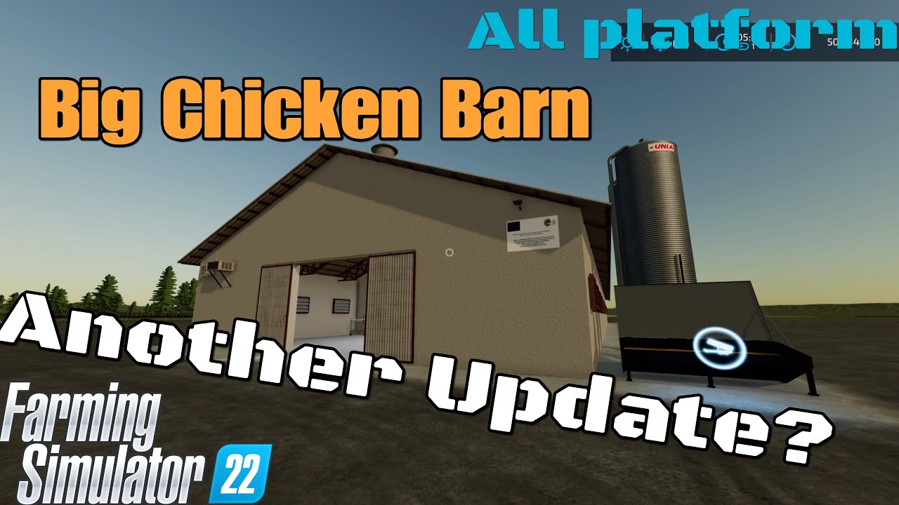 Big Chicken Barn / UPDATE #2 for all platforms on FS22 / Nov17 - YouTube