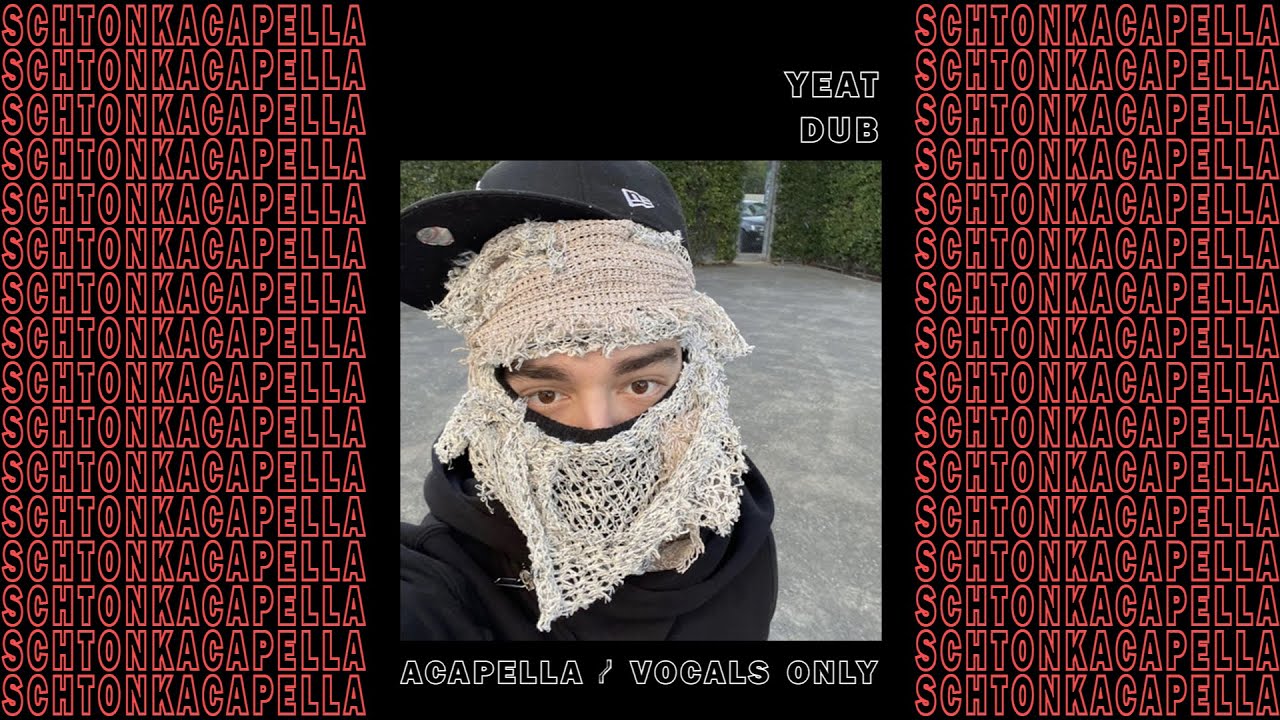 Yeat ~ Dub (Acapella/Vocals only) 152 BPM - YouTube