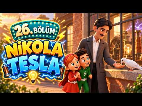 Kıvılcım ve Volkan I 26. Bölüm Nikola Tesla I Çocuklar İçin Eğitici Çizgi Film