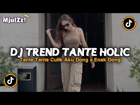DJ TREND TANTE HOLIC - DJ TEMANKU SEMUA PADA JAHAT TANTE X ENAK DONG VIRAL TIKTOK TERBARU 2026