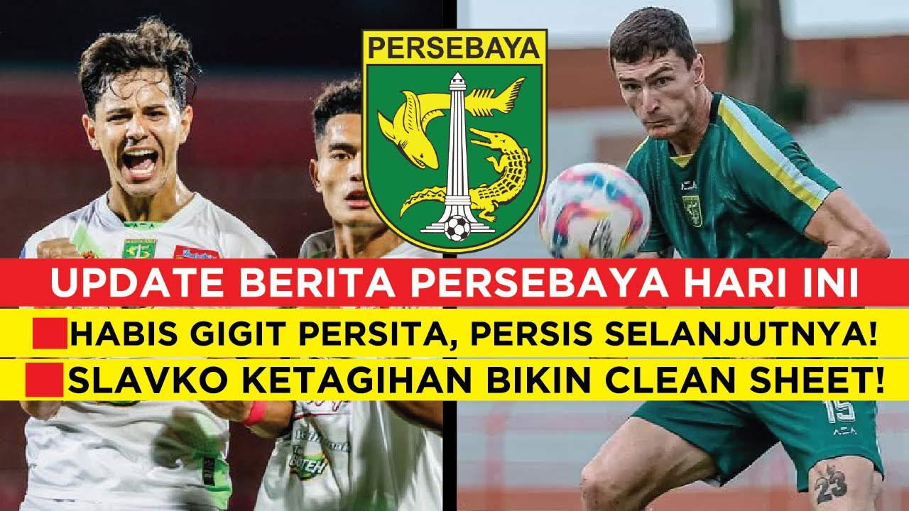 🔴PERSEBAYA SIAP SIKAT PERSIS!😱Slavko Ketagihan Bikin Clean Sheet🔥 - YouTube