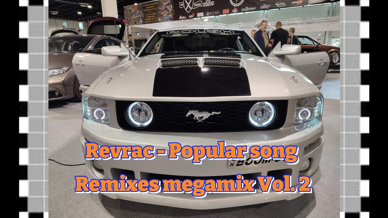 Revrac - Popular song Remixes megamix vol. 2 #song #megamix #remix # ...