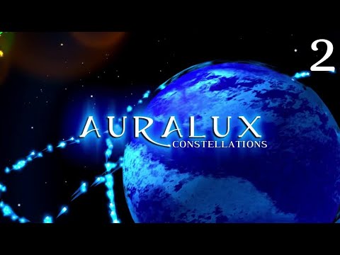 Auralux: Constellations (Pt. 2) | Hitting a Wall on the Lupus ...