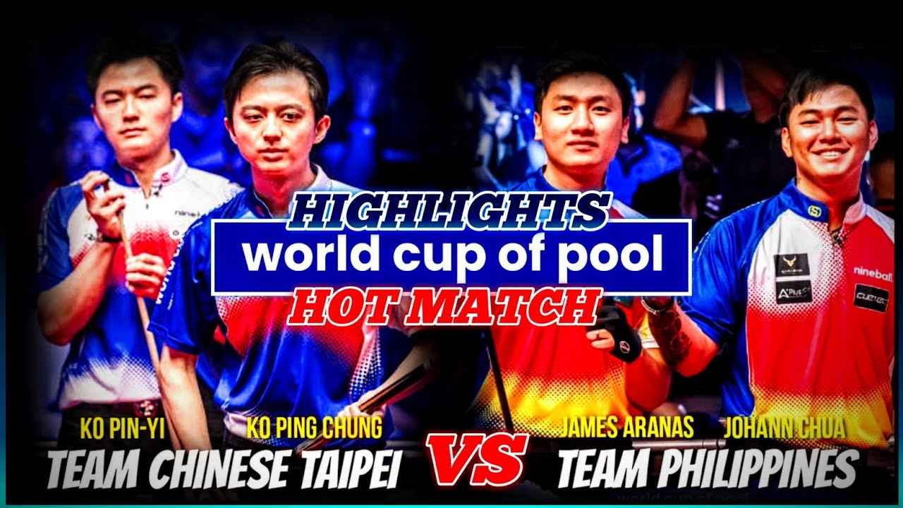 TEAM PHILIPPINES VS TEAM CHINESE TAIPEI, WORLD CUP OF POOL - HIGHLIGHTS ...