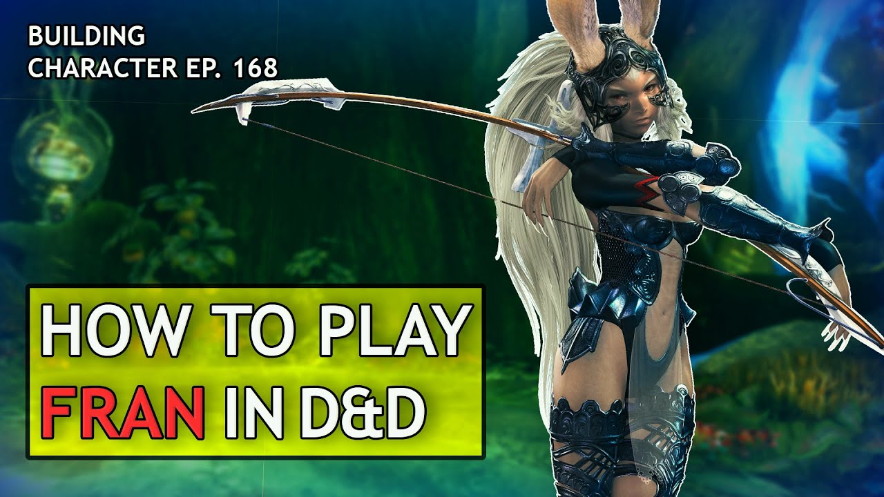 How to Play Fran in Dungeons & Dragons (Final Fantasy XII Build for D&D ...