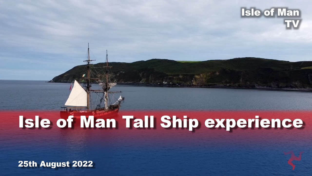 Isle of Man Tall Ship experience - YouTube