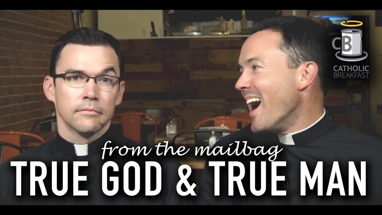 True God and True Man? - YouTube