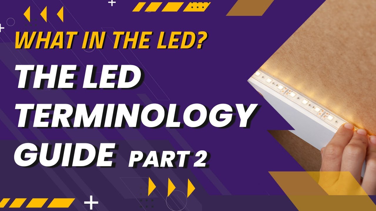 LED Light Terminology Guide Part 2 | HitLights - YouTube