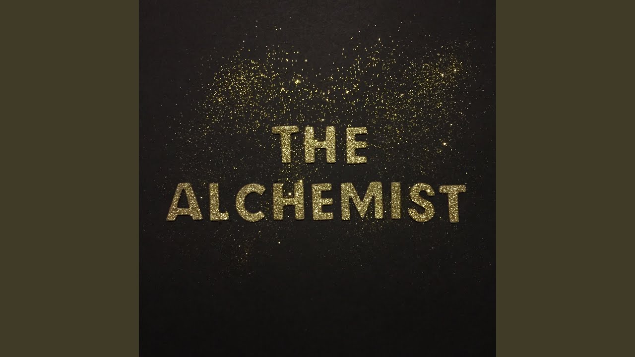 The Alchemist - YouTube