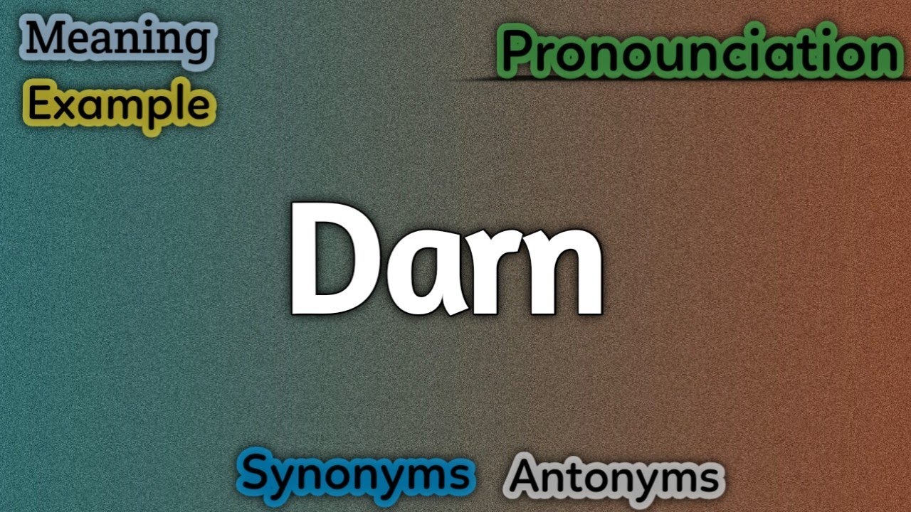Darn meaning | darn pronounciation - YouTube