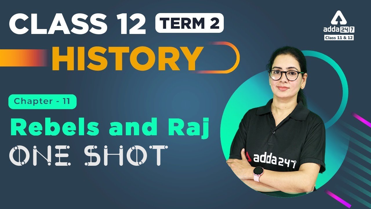 Rebels and the Raj Class 12 One Shot | Term 2 Exam | Class 12 History ...