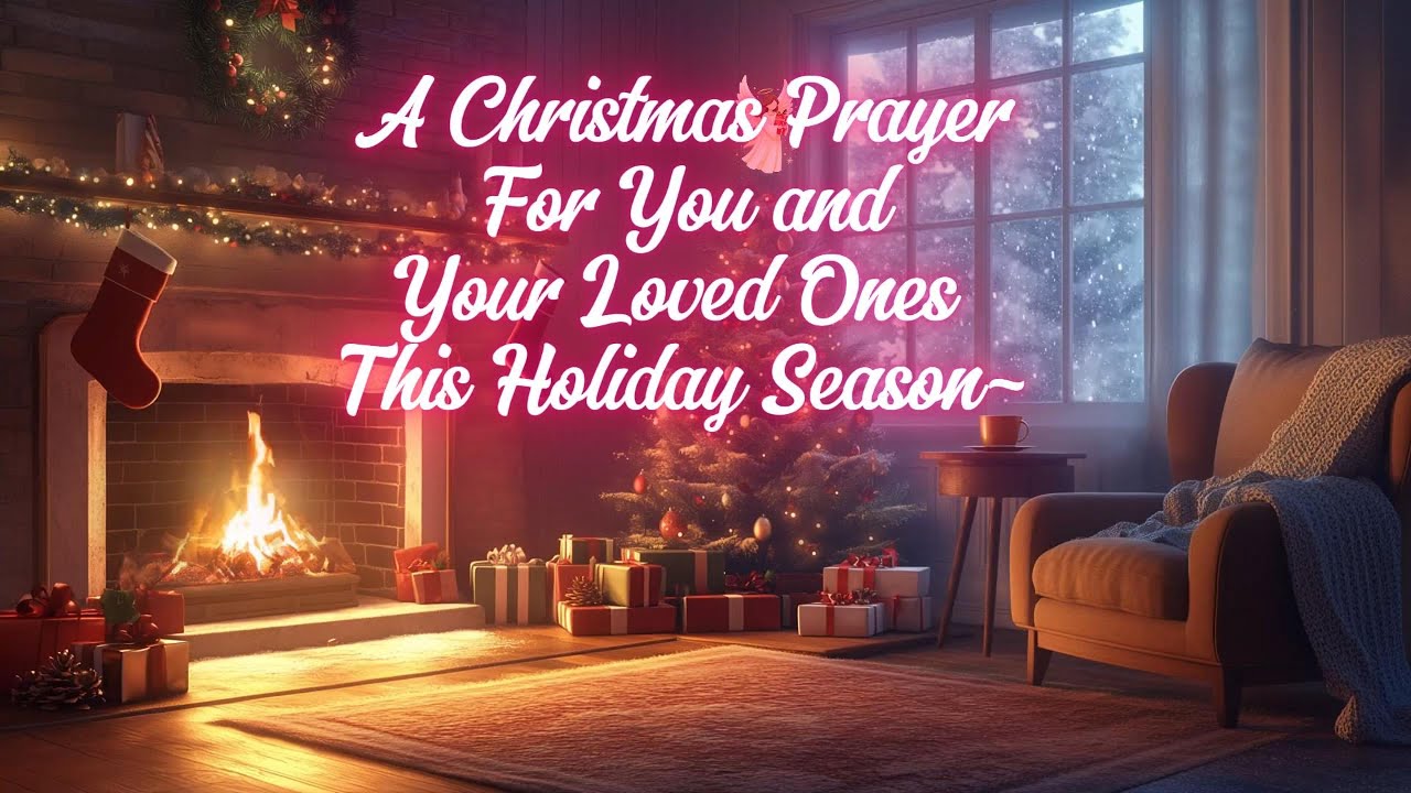 Heavenly Blessings: A Christmas Prayer for Peace and Joy! - YouTube