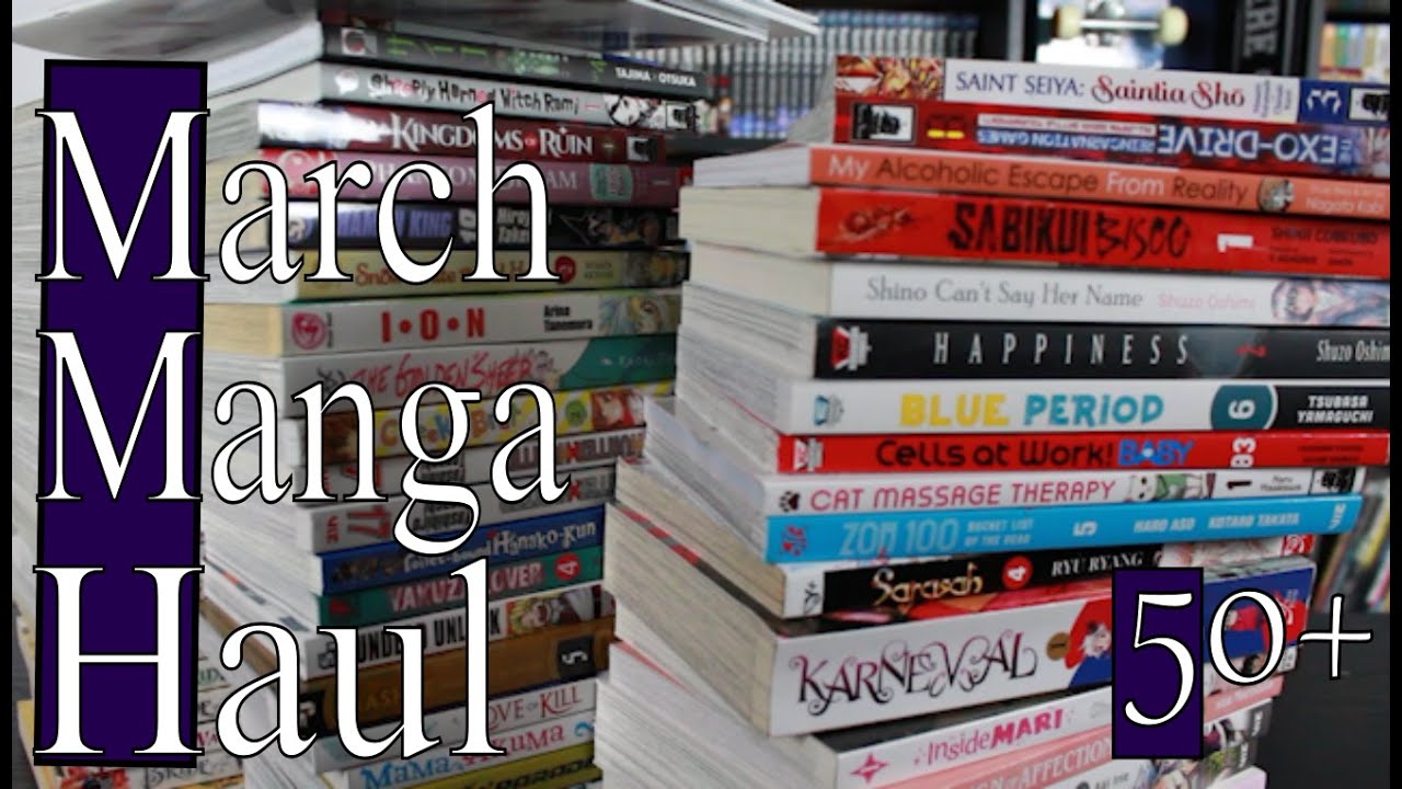 March Manga Haul 50 + Volumes! - YouTube