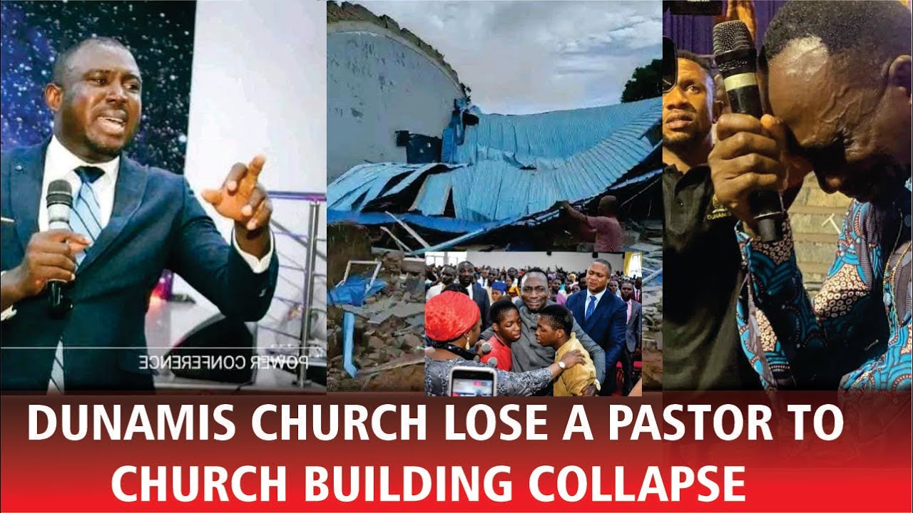 The Shocking Tragedy: Dunamis Church Pastor Lost in Building Collapse ...