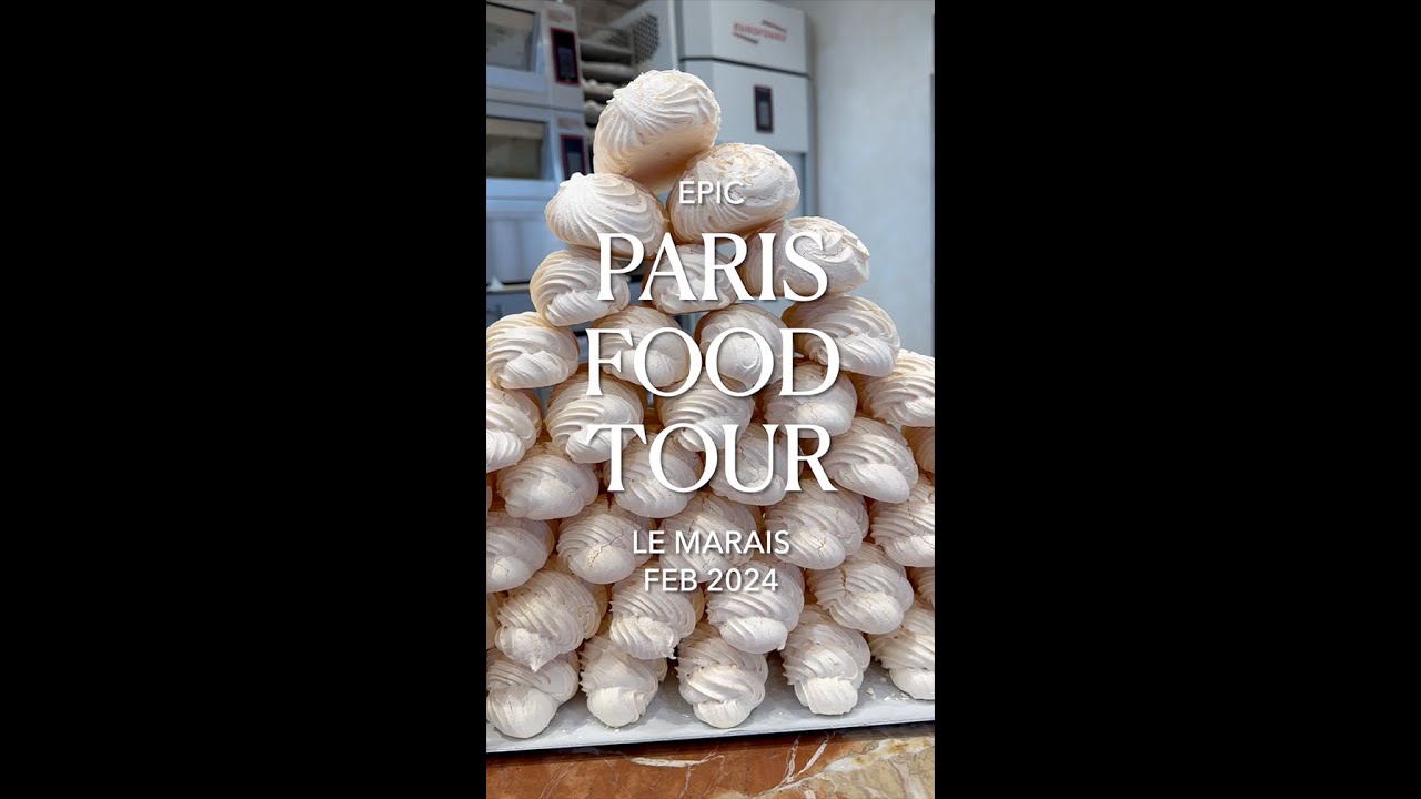 Epic Paris Food Tour - Le Marais and surrounds - Feb 2024 - YouTube