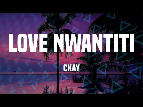 CKay - Love Nwantiti (Acoustic Version) /Lyrics