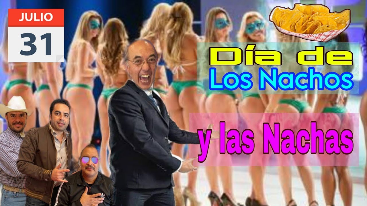 ESPACIO DEPORTIVO DE LA TARDE (31 de julio 2023) PODCAST: Día de los Nachos y las Nachas - YouTube